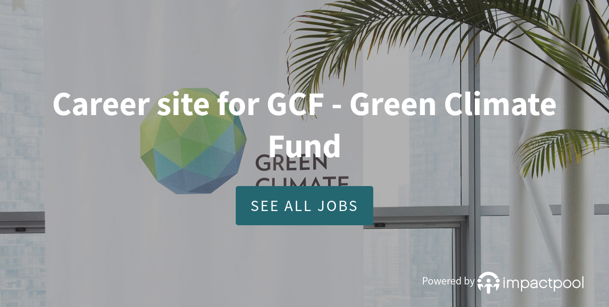 Career site for GCF - Green Climate Fund - GCF - Green Climate Fund